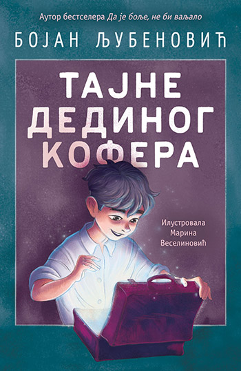 Laguna - Bukmarker - Duhovita avantura za decu „Tajne dedinog kofera“ Bojana Ljubenovića u ...