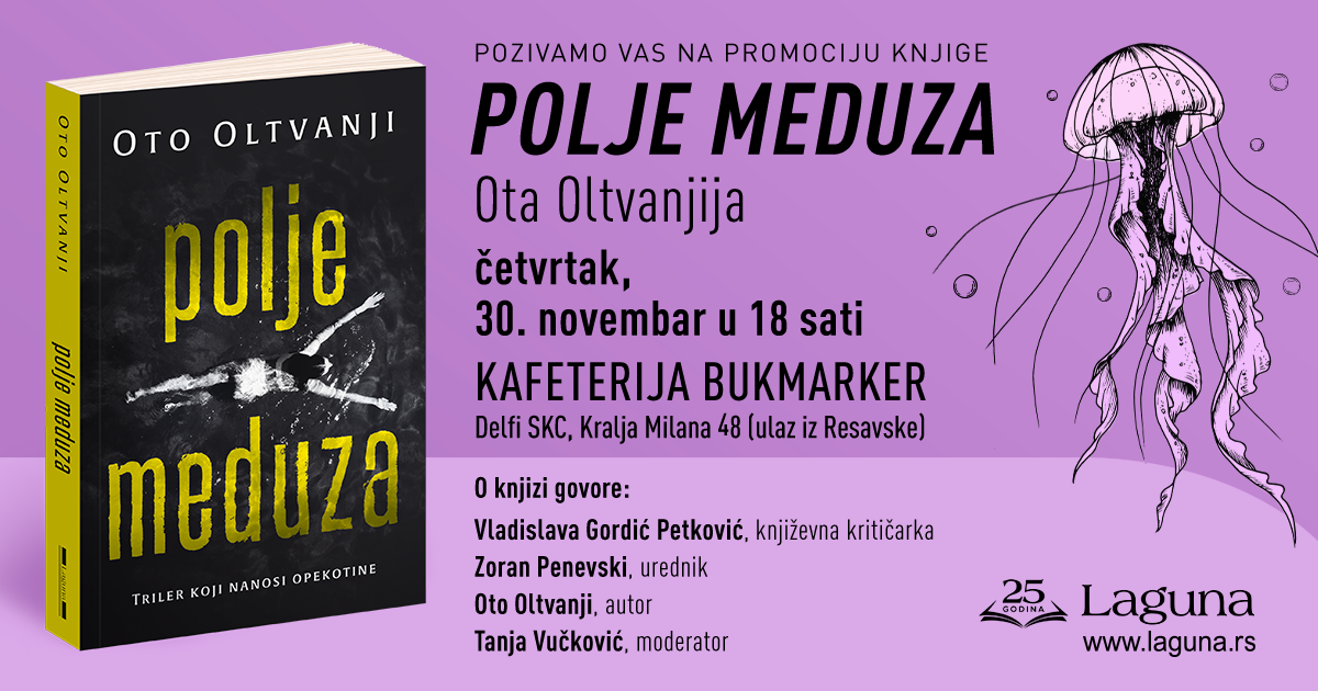 Laguna - Bukmarker - Proverite zašto „Polje meduza“ osvaja čitaoce – promocija 30. novembra ...