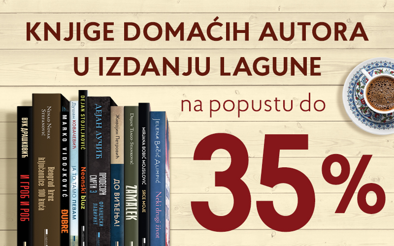 Laguna - Bukmarker - Knjige domaćih autora na odličnom popustu - Knjige o kojima se priča