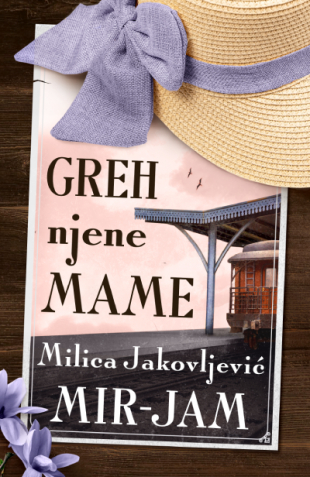 Laguna - Greh njene mame - Milica Jakovljević Mir-Jam - Knjige o kojima se priča