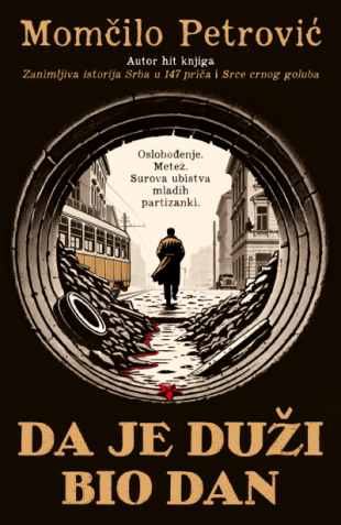 Laguna - Da je duži bio dan - Momčilo Petrović - Knjige o kojima se priča